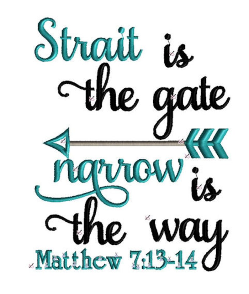 Strait is the Gate Narrow is the Way Matthew 7: 13-14 | Etsy