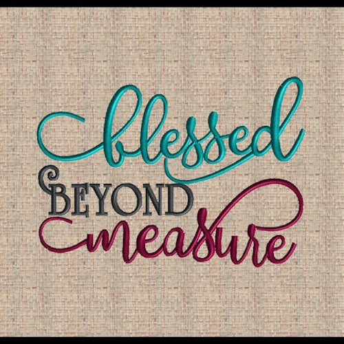 Blessed Beyond Measure Machine Embroidery Design Scripture | Etsy