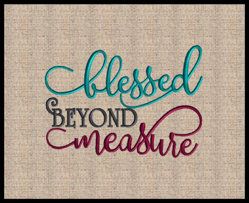 Blessed Beyond Measure Machine Embroidery Design Scripture - Etsy