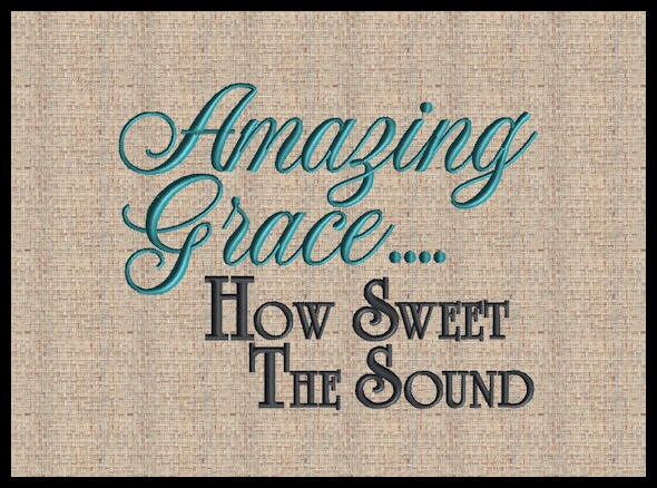 Amazing Grace Embroidery Design, Bible Verse (machine Embroidery) - Etsy