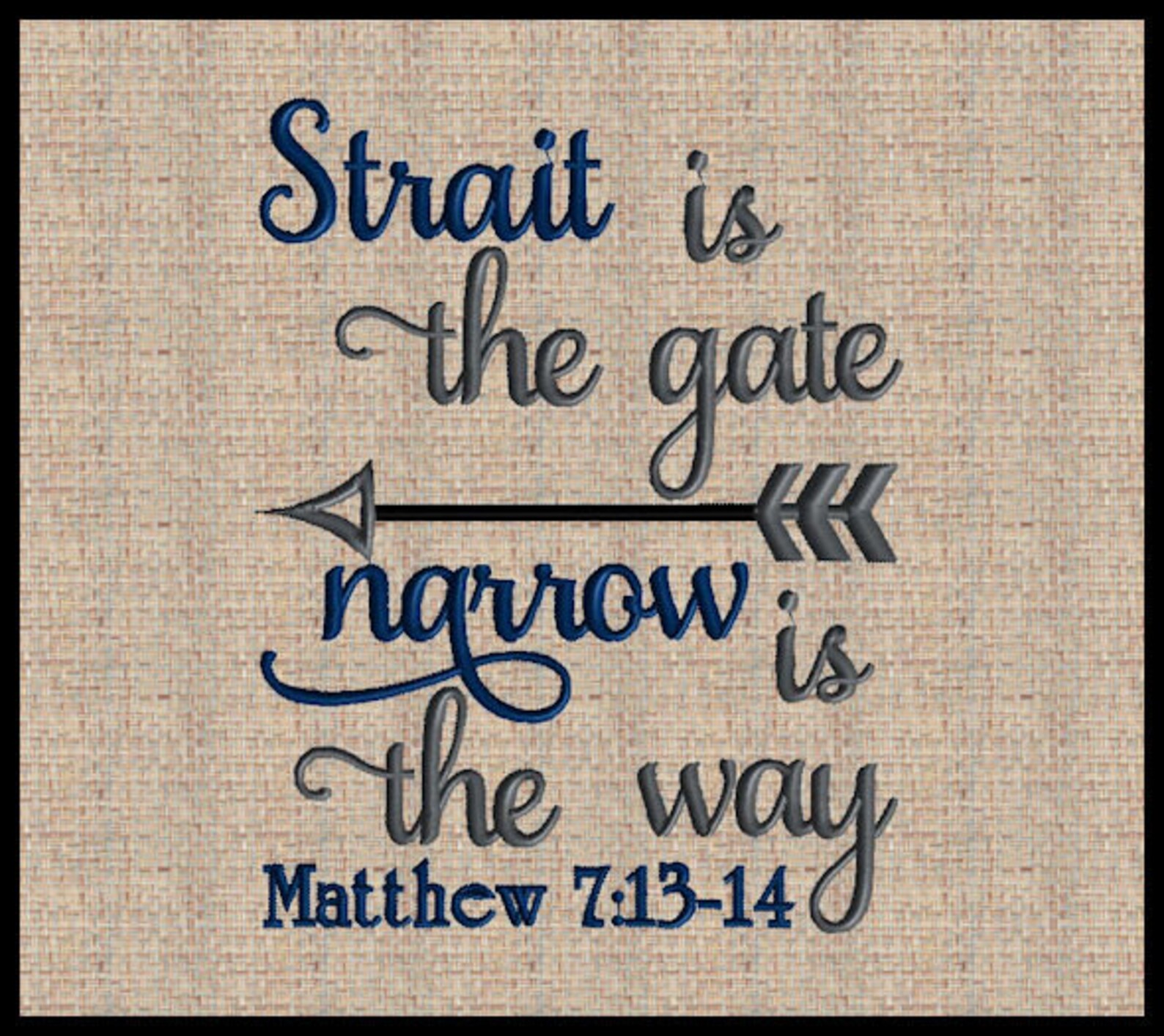 Strait is the Gate Narrow is the Way Matthew 7: 13-14 | Etsy