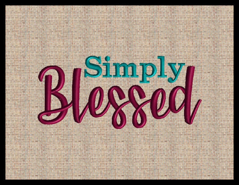 Simply Blessed Machine Embroidery Design Scripture Embroidery | Etsy