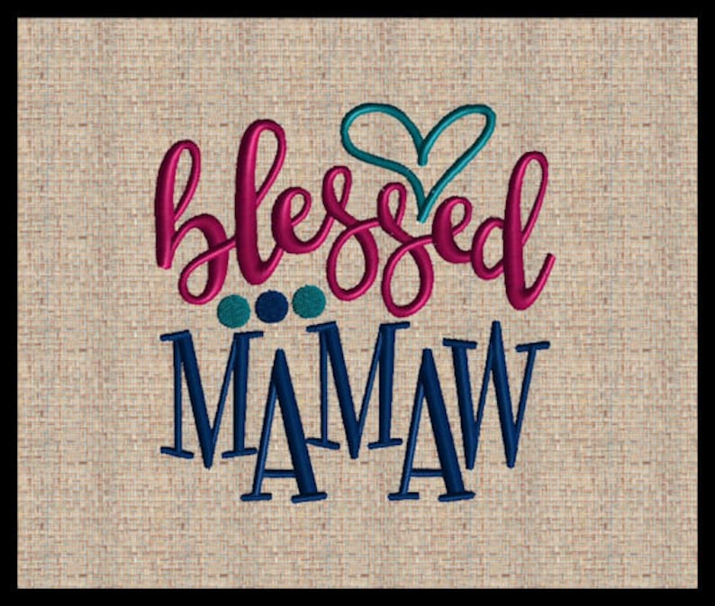 Blessed MAMAW Machine Embroidery Design Heart Embroidery - Etsy