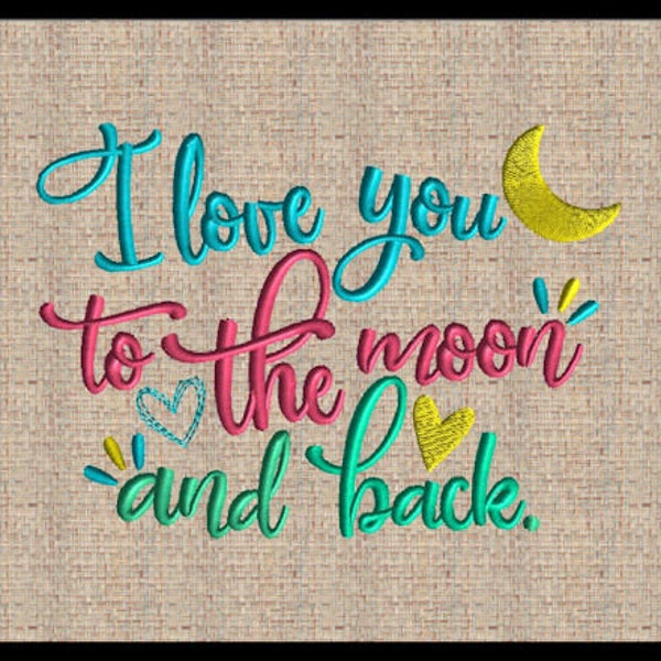 Machine Embroidery I Love You to the Moon and Back - Etsy