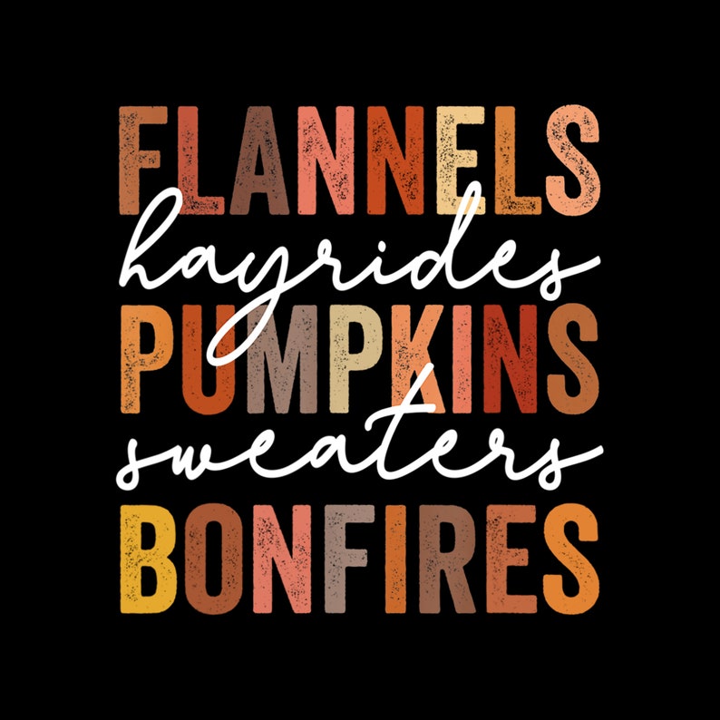 Flannels Hayrides Pumpkins Sweaters Bonfires Autumn Vintage Digital PNG ...