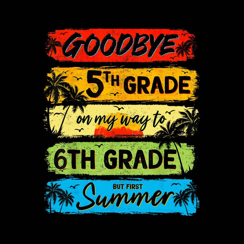 Goodbye 5th Grade Summer Graduation Teacher Men Women Kid Digital PNG ...