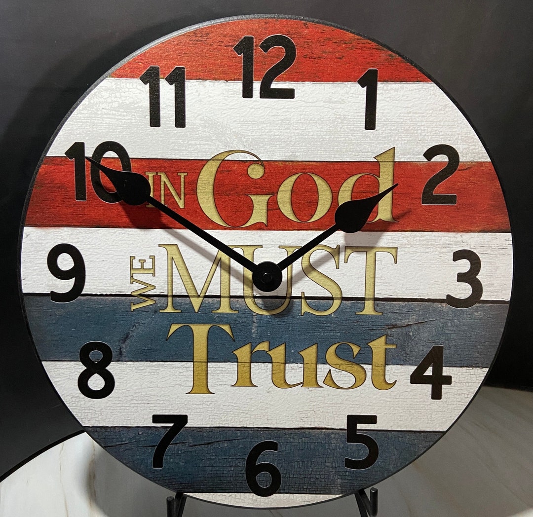In God We Must Trust Wall Clock, 8 Sizes to Choose, Made in USA ...