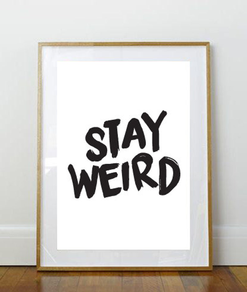 Stay Weird Print // Unique Kid Print // Home Decor // Kid's Room Decor ...