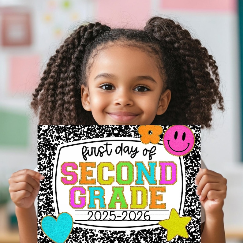 First Day of Second Grade Sign 2025 | First and Last Day of School ...