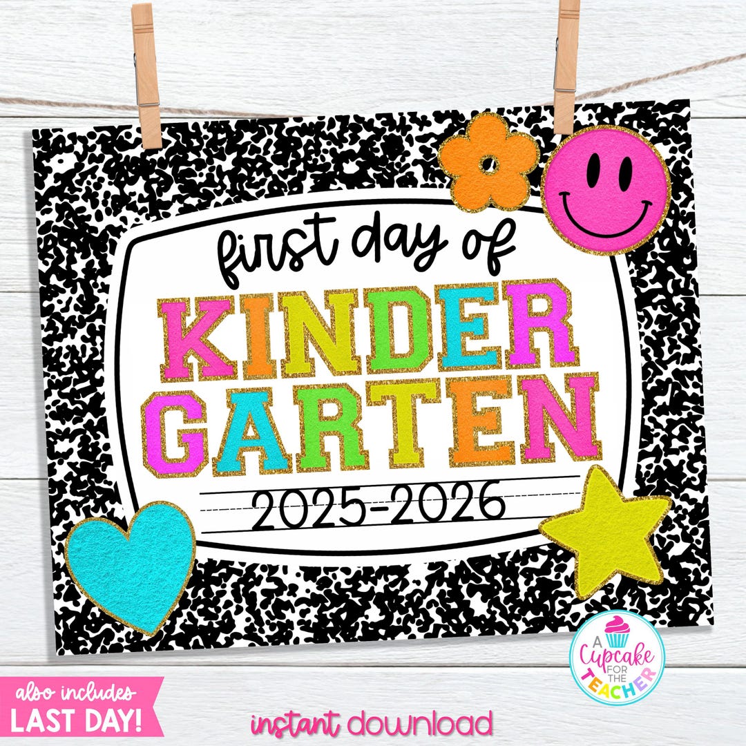 First Day of Kindergarten Sign 2025 | First and Last Day of School ...