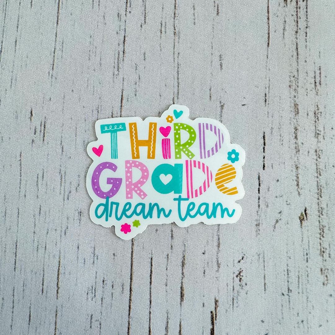 Teacher Sticker | Third Grade Dream Team | Grade Level Sticker | Third ...