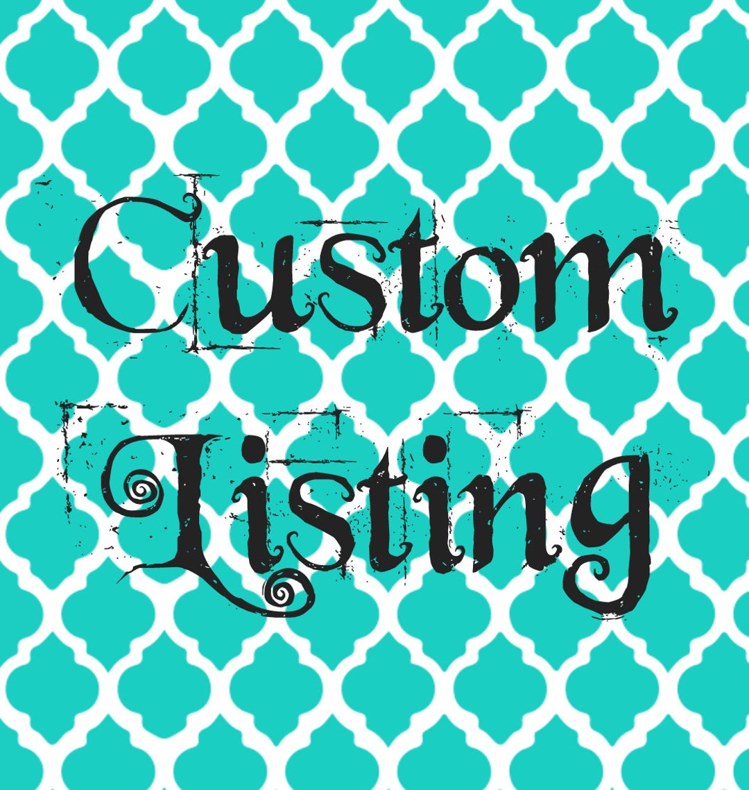 Custom Listing - Etsy