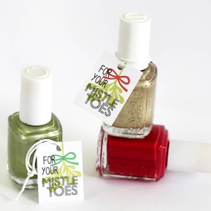 For Your Mistle Toes Christmas Tags, Xmas Nail Polish Gift Tags, Tiny ...