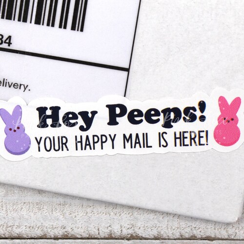 Hey Peeps Your Happy Mail is Here Stickers Easter Bunny Peep - Etsy