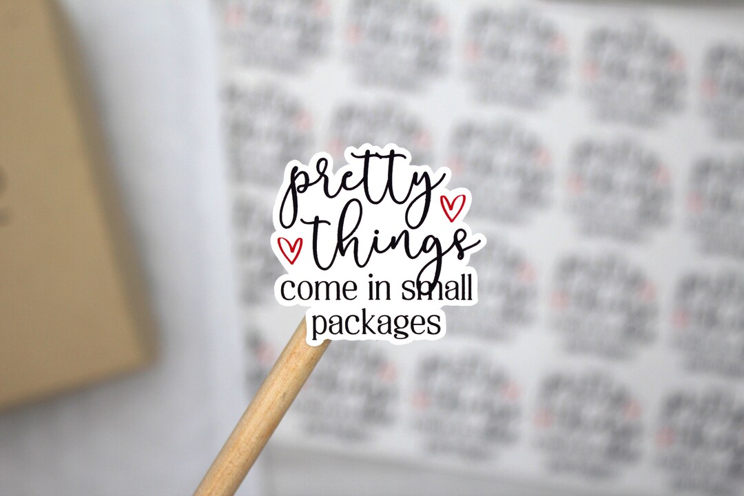 Pretty Things Come in Small Packages Sticker, Happy Mail Sticker, Thank ...