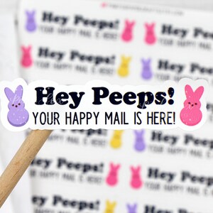 Hey Peeps! Your Happy Mail is Here Stickers, Easter Bunny Peep Sticker ...