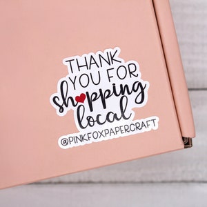 Thank You for Shopping Local Sticker, Thank You Stickers for Small ...
