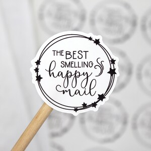 The Best Smelling Happy Mail Stickers, Small Business Stickers ...