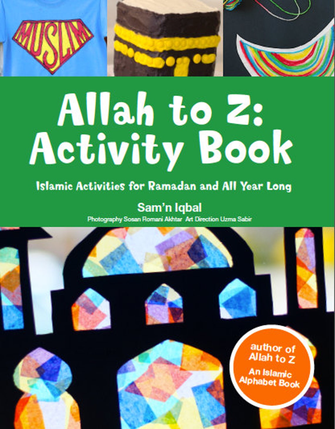 Allah to Z Activity Book: Islamic Activities for Ramadan and All Year ...