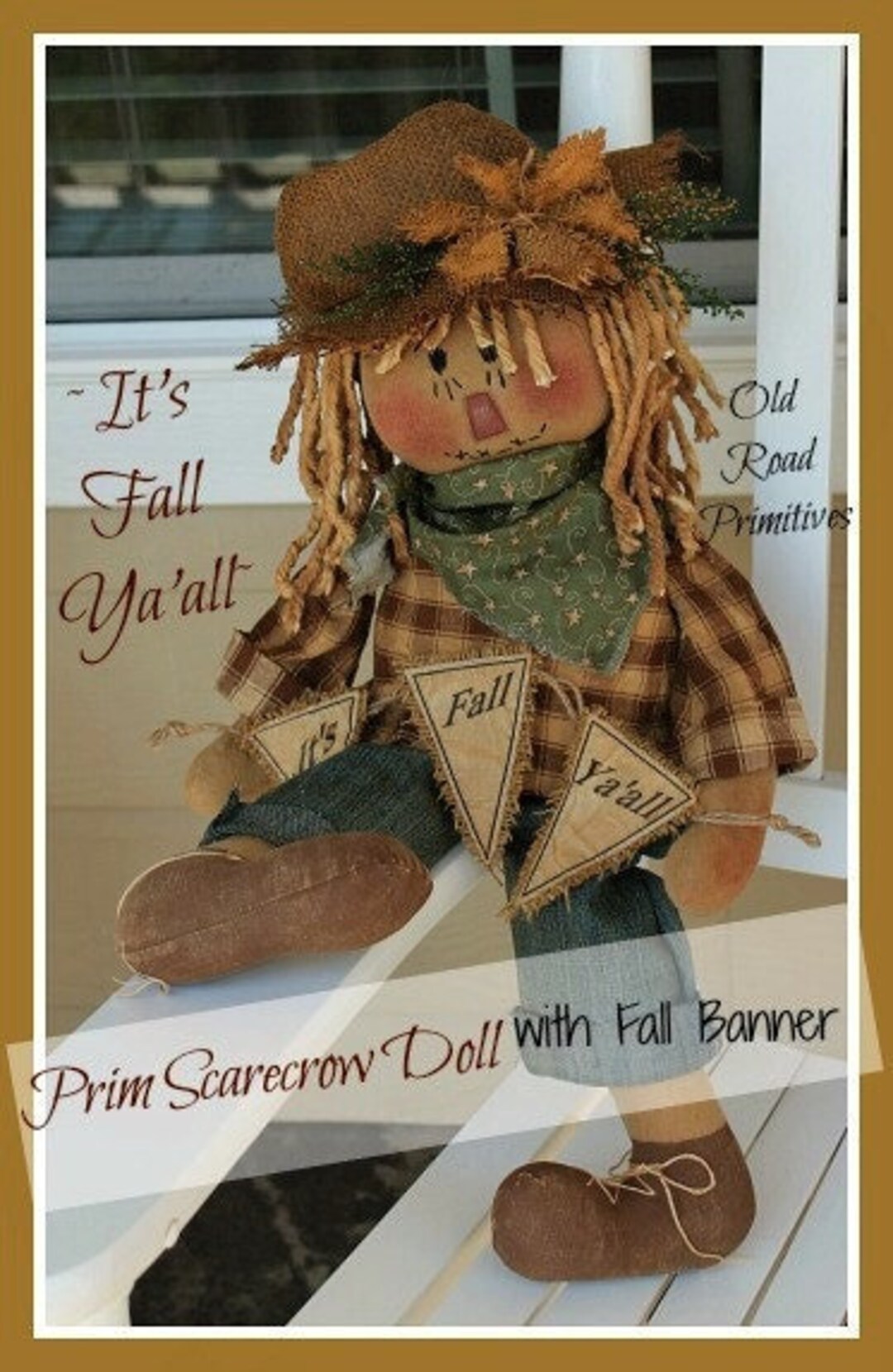 Primitive Scarecrow Pattern It's Fall Ya'all Prim Scarecrow Raggedy ...
