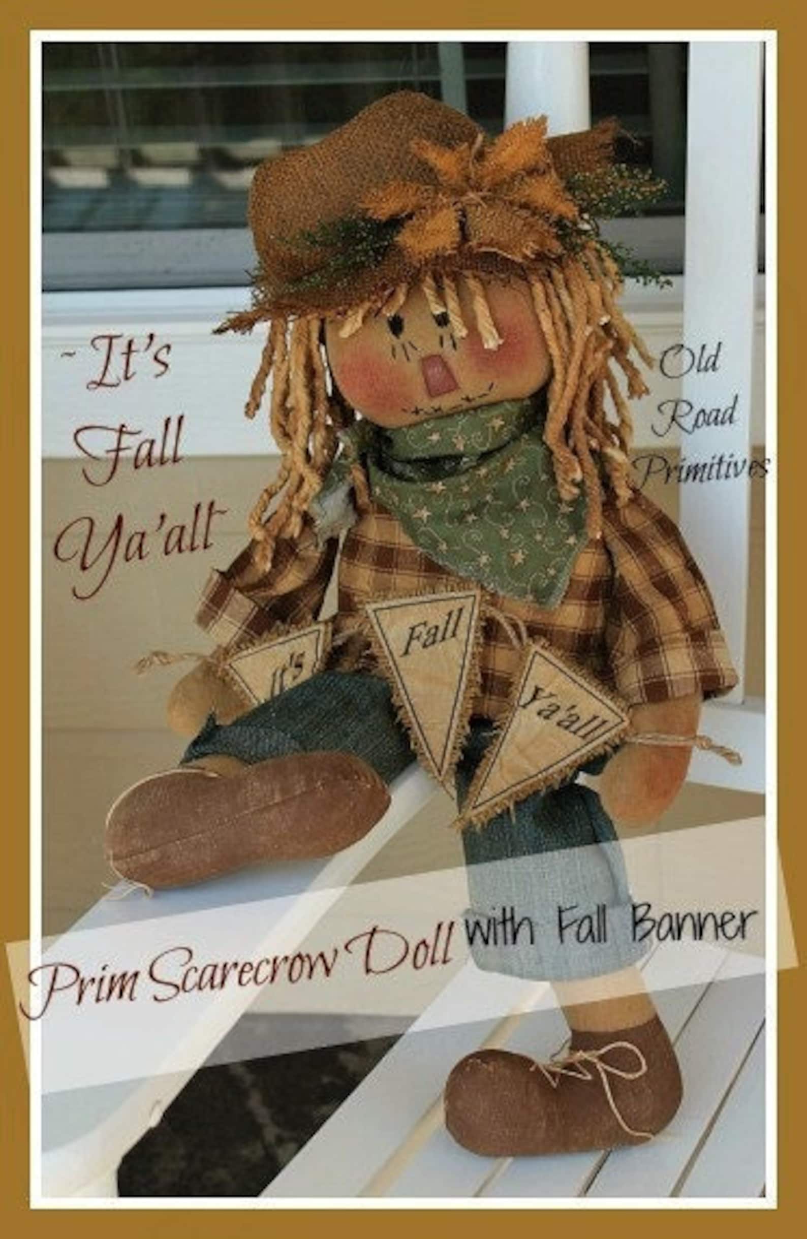 Primitive Scarecrow Pattern It's Fall Ya'all Prim Scarecrow Raggedy ...