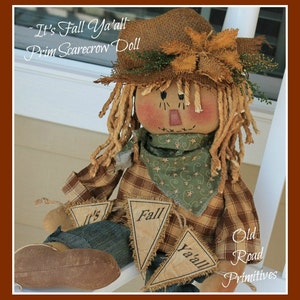 Primitive Scarecrow Pattern It's Fall Ya'all Prim Scarecrow Raggedy ...