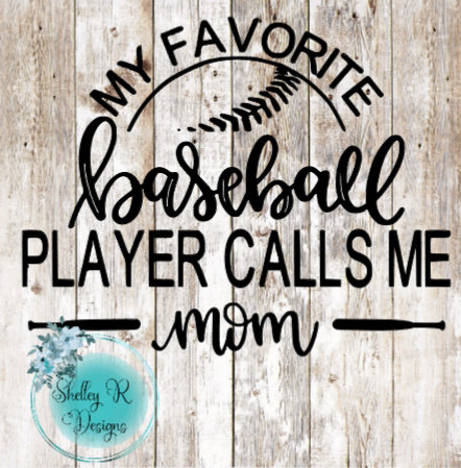 My Favorite Baseball Player Calls Me Mom Svg Png File Etsy