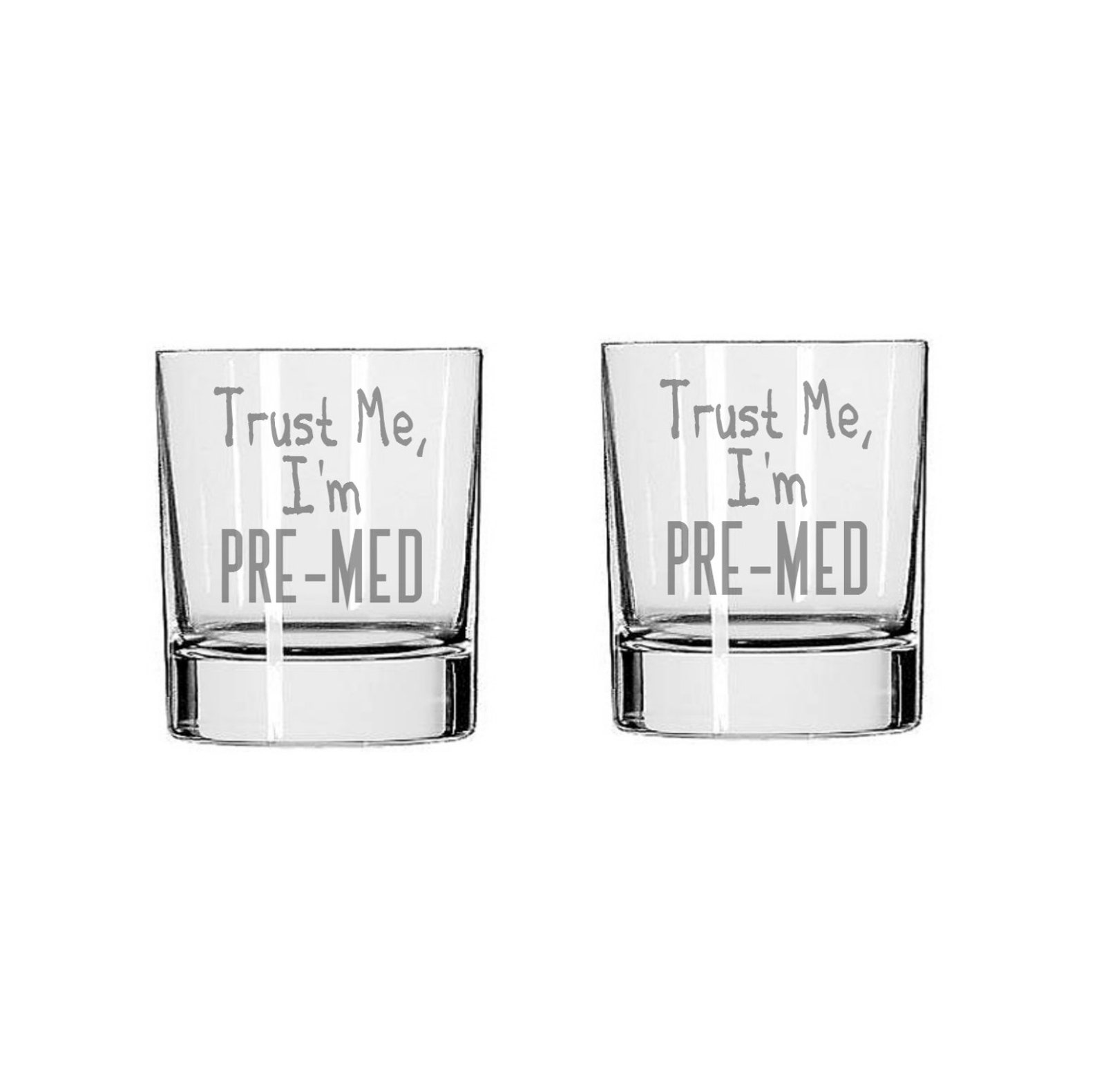 Trust Me, I'm Pre-med Glass Set - Trust Me, I'm Pre-med Rocks Glass ...