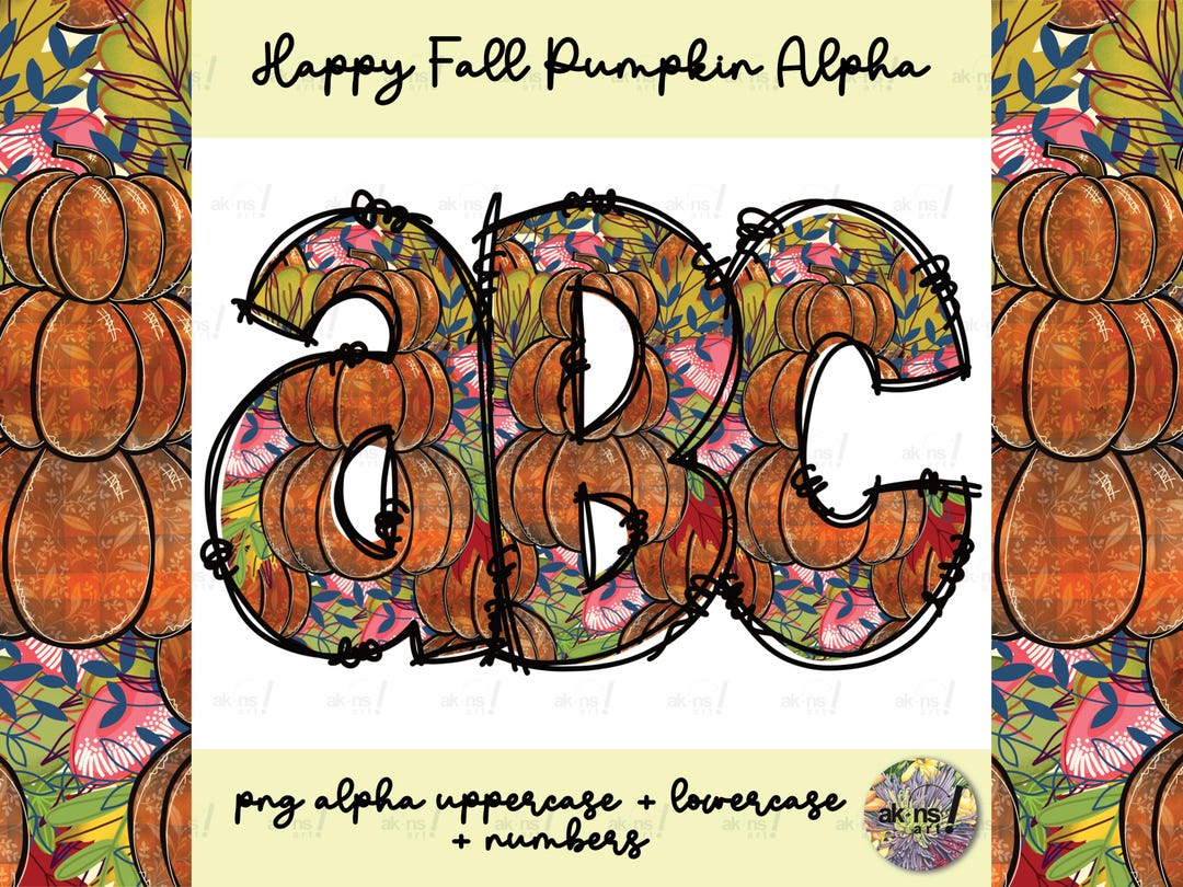 Happy Fall Pumpkin Alpha PNG Letter Set Halloween Sublimation Uppercase ...
