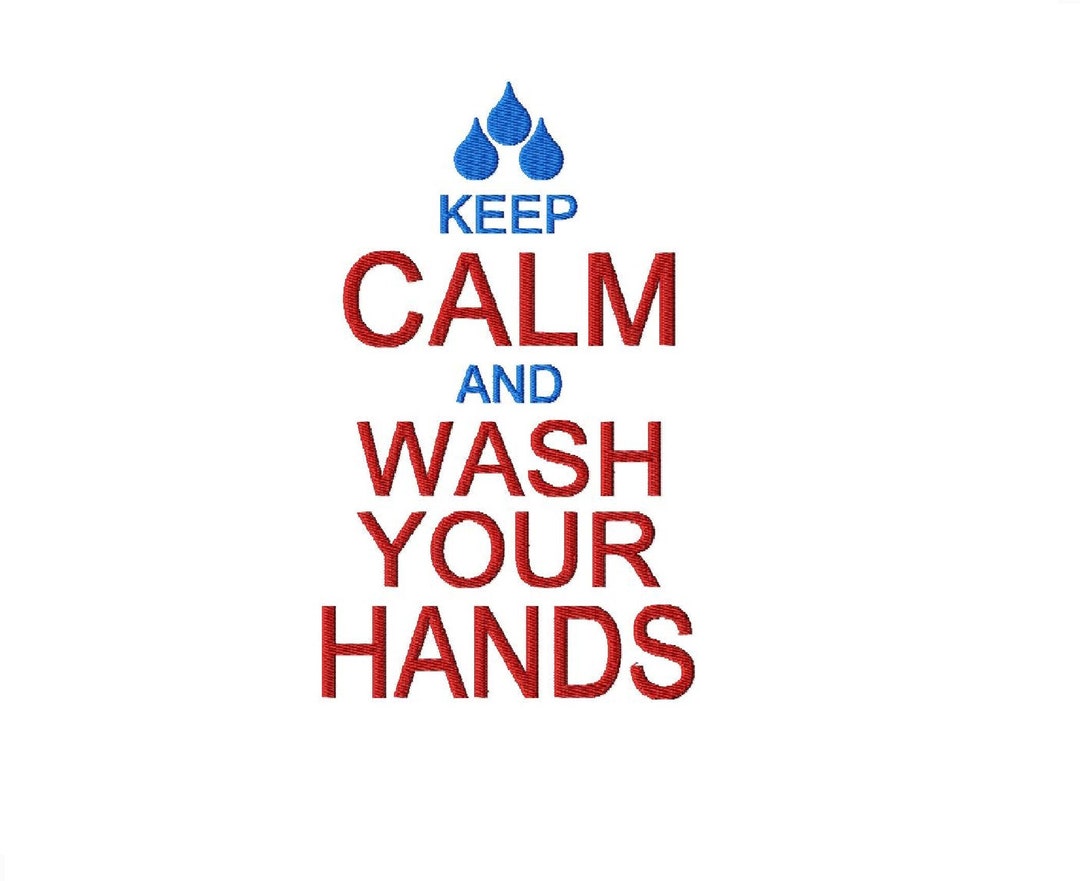 Keep Calm and Wash Your Hands Embroidery Design, Positive Vibes Pattern ...