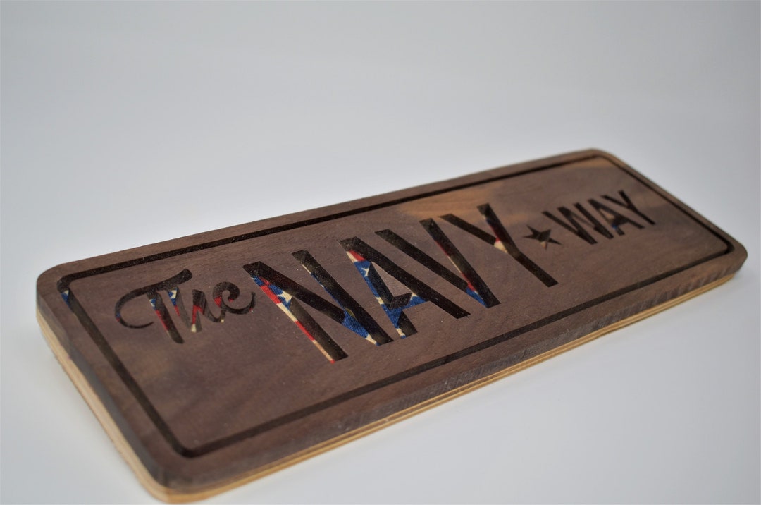 The Navy Way Sign - Navy Gift - Naval Academy - Veterans Day - Military ...