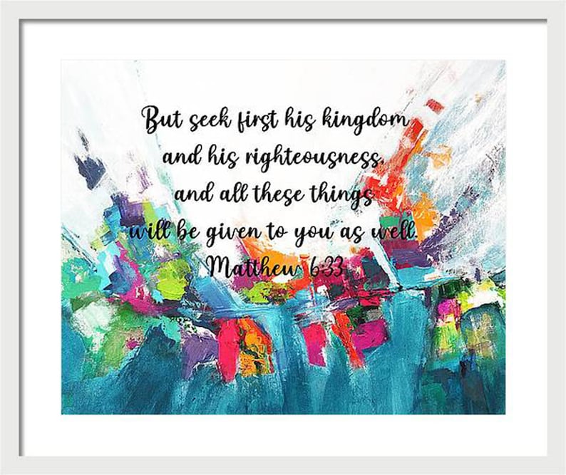 Matthew 6:33 but Seek First His Kingdom...scripture Art, Christian Art ...