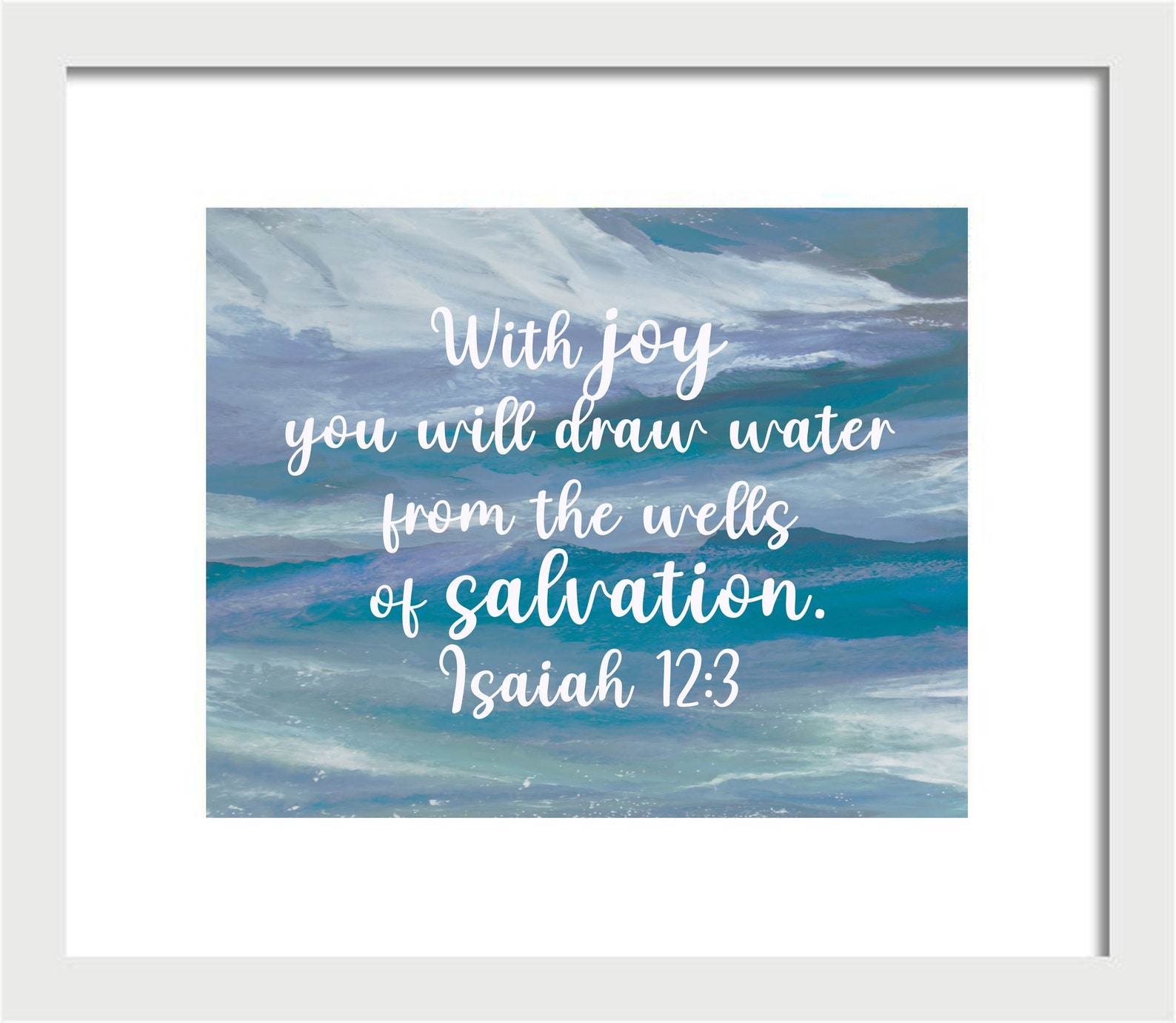Isaiah 12:3 With Joy You Will Draw Water...scripture Art, Christian Art ...