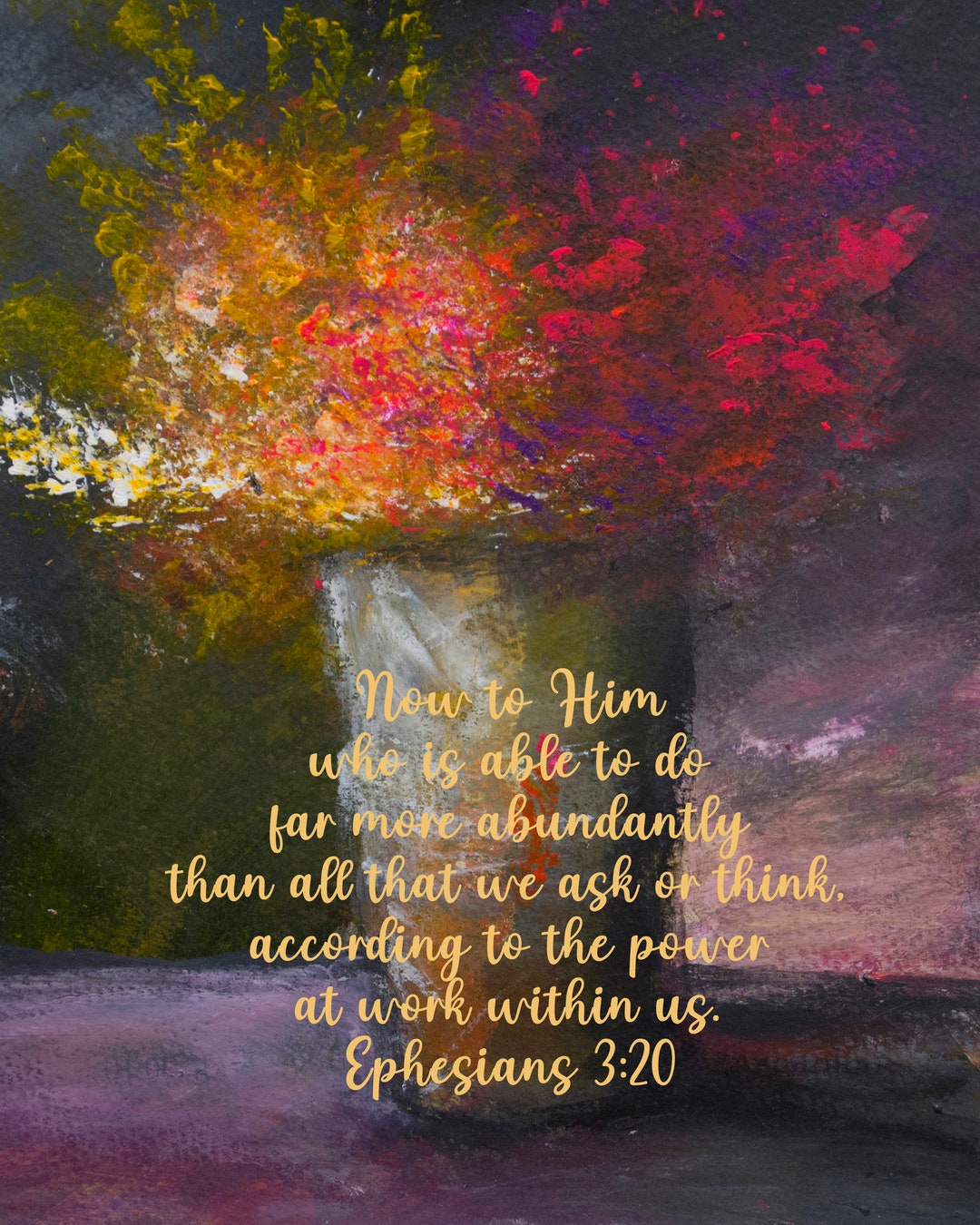 Ephesians 3:20 Now to Him Who is Able to Do Far More Abundantly ...