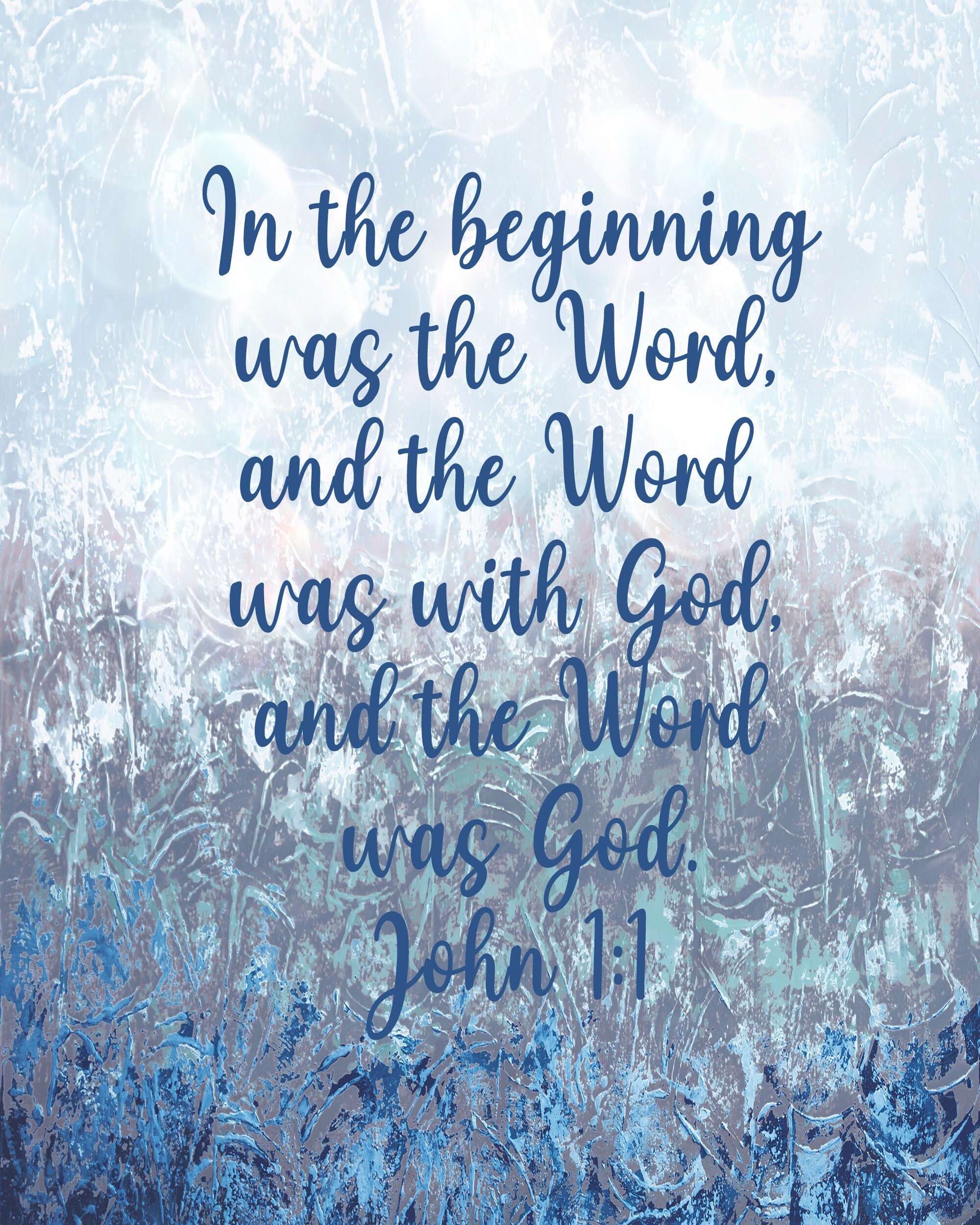 John 1:1 in the Beginning Was the Word and the Word Was With God ...