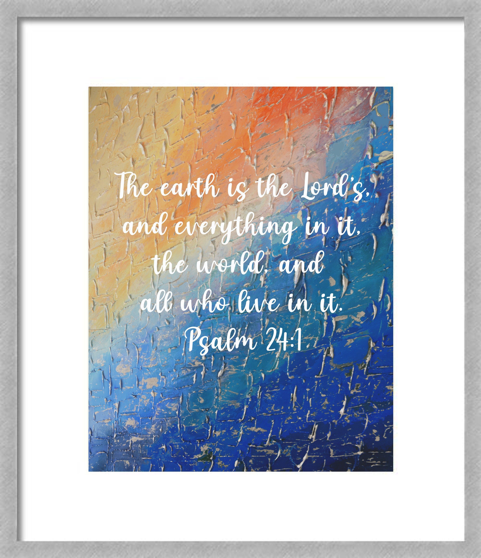 Psalm 24:1 the Earth is the Lord's...scripture Art, Christian Art ...