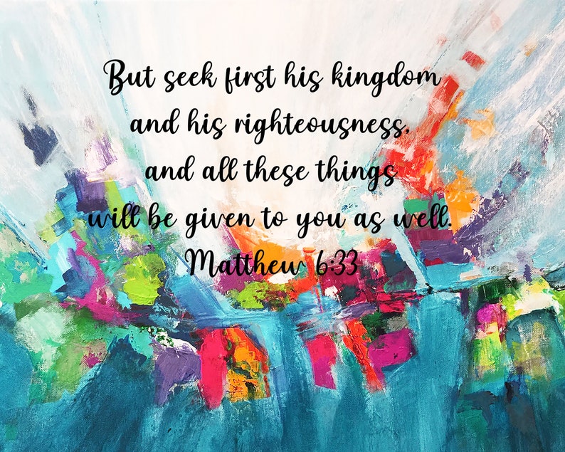 Matthew 6:33 but Seek First His Kingdom and His Righteousness, Digital ...