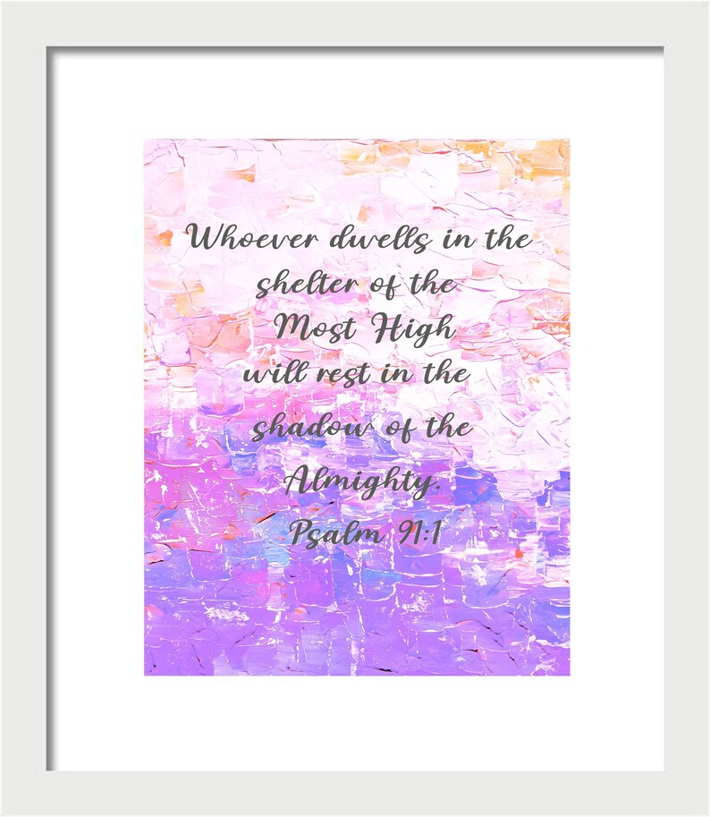 Psalm 91:1 Whoever Dwells in the Shelter...scripture Art, Christian Art ...