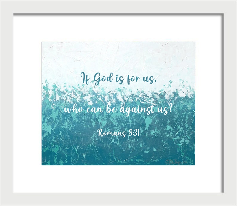 Romans 8:31 If God is for Us...scripture Art, Christian Art, Faith ...