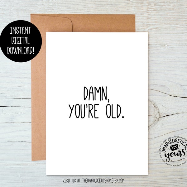 Damn You're Old Card - Etsy
