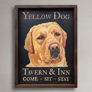 Yellow Dog Tavern & Inn Sign Labrador Retriever Art Vintage Look Sign ...