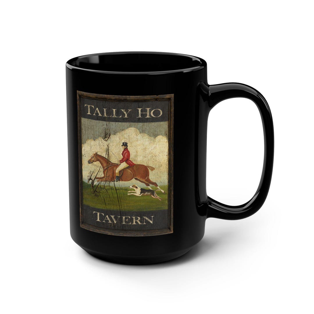 Tally Ho Tavern, Fox Hunt Sign Painting, Horse and Hound Mug, Black ...