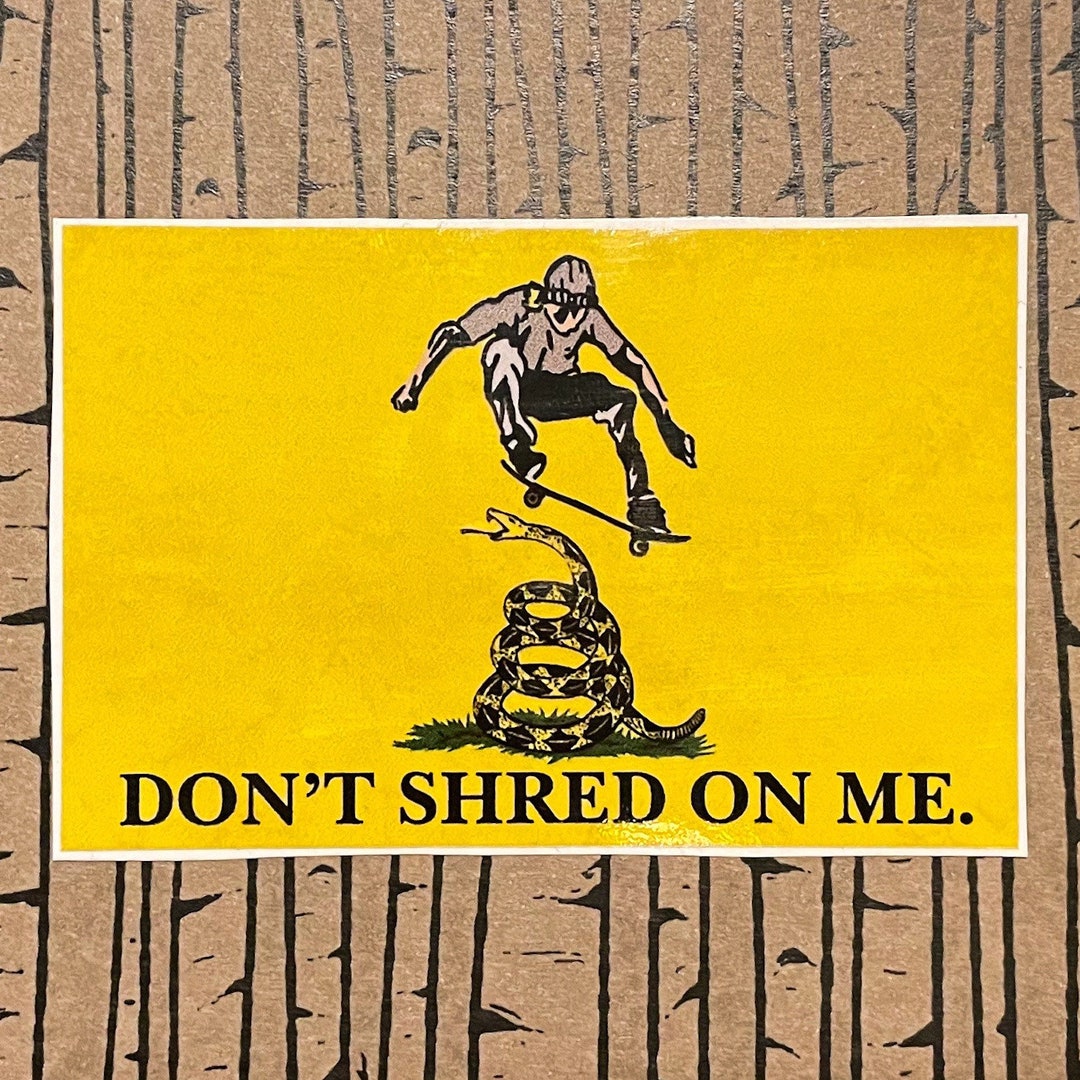 Dont Shred on Me 3.5 Vinyl Sticker - Etsy Hong Kong
