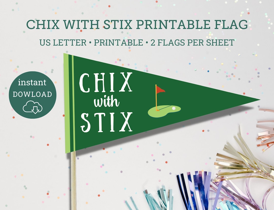 Chix With Stix Golf Party Flags, Women's Birthday Decor (printable ...