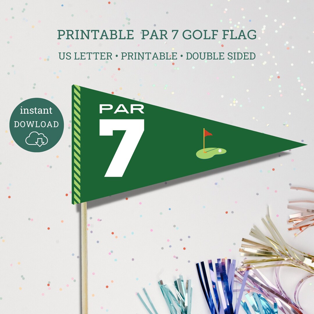 Printable Par 7 Golf Flags, Golf Birthday Decor, 7 Golfing Party, Print ...