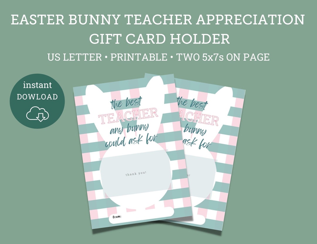 Easter Bunny Teacher Gift Card Holder | Printable 5x7 (digital Download ...