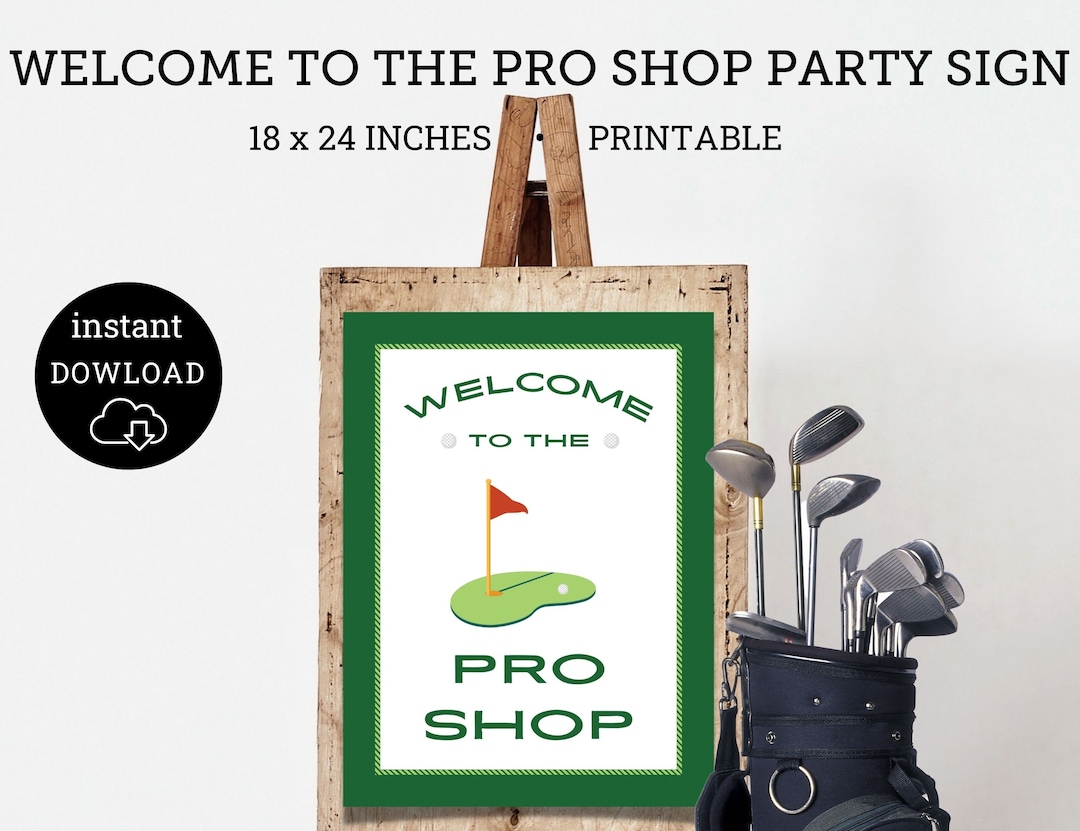 Welcome to the Pro Shop Sign, Golf Party Decor (digital Download) - Etsy