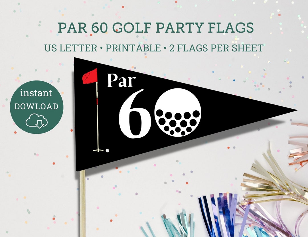 Six-tee Par-tee Golf Flags, Birthday Decor, 60golfing Party, Print at Home Golfing Party Decor ...