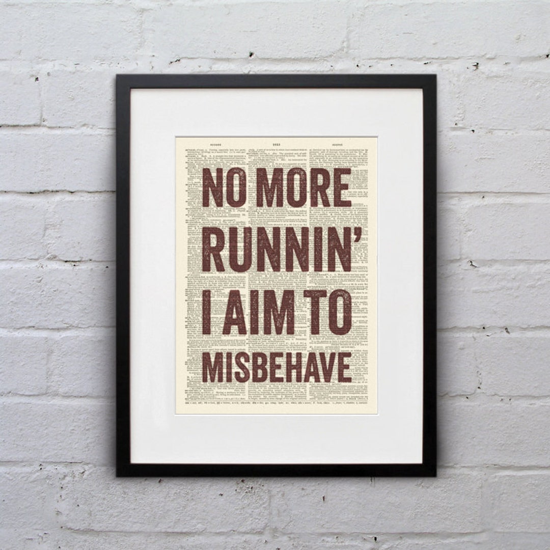 No More Running I Aim To Misbehave Quote Firefly Browncoat Serenity Dictionary Page Book Art