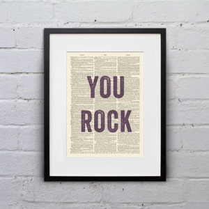 You Rock - Inspirational Quote Dictionary Page Book Art Print - DPQU129 ...